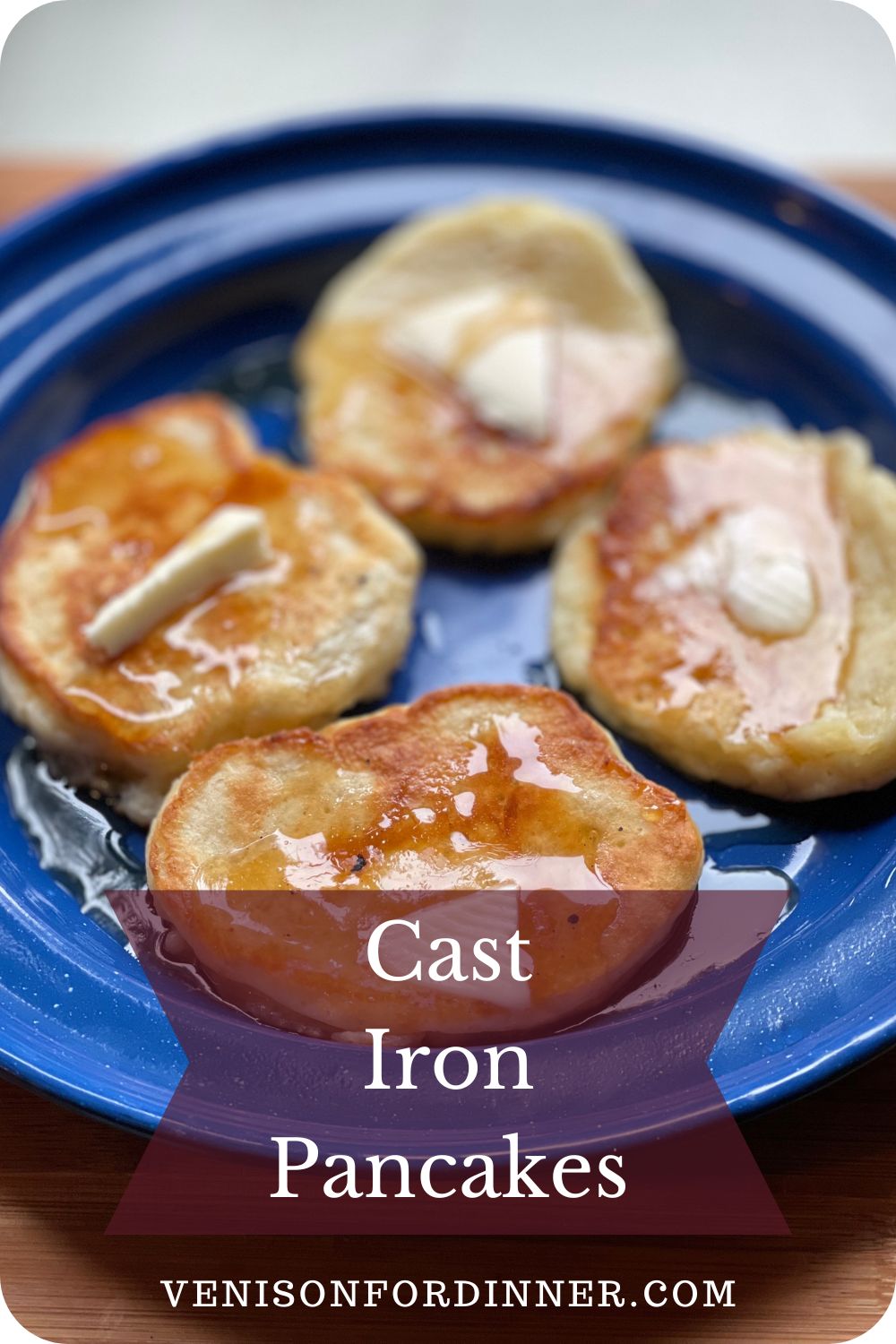 Cast Iron Pan Pancakes - Venison for Dinner